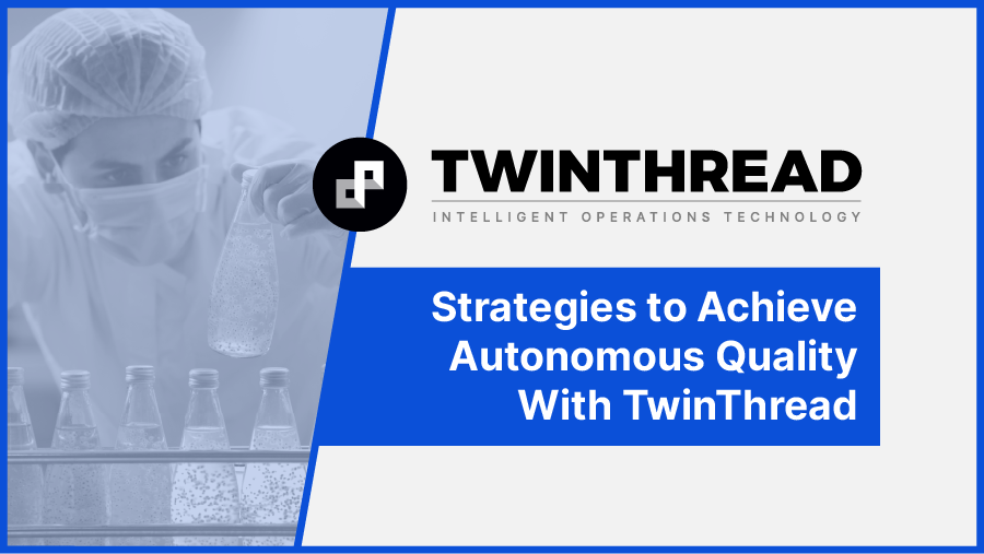 Strategies to Achieve Autonomous Quality Video | TwinThread